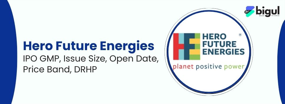 Hero Future Energies IPO GMP, Issue Size, Open Date, DRHP